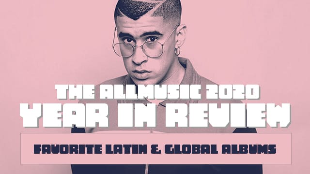 Favorite Latin & Global Albums | AllMusic 2020 in Review