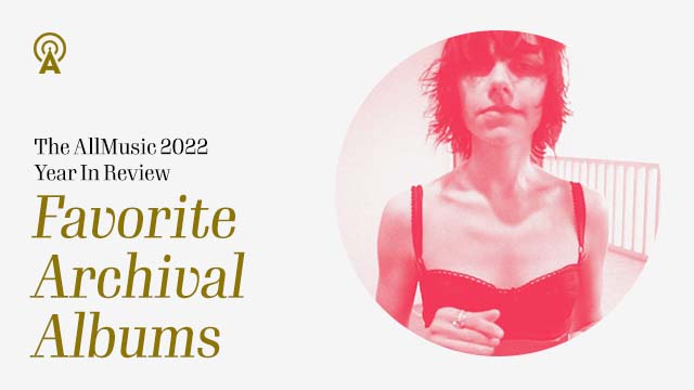 Favorite Archival Releases | AllMusic 2022 in Review
