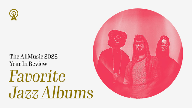 Favorite Jazz Albums | AllMusic 2022 in Review