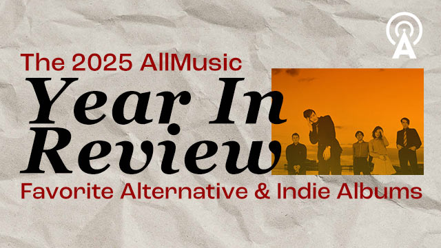 Favorite Alternative & Indie Albums | AllMusic 2025 in Review