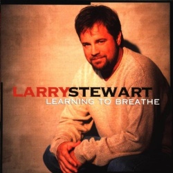 Learning to Breathe - Larry Stewart | Album | AllMusic