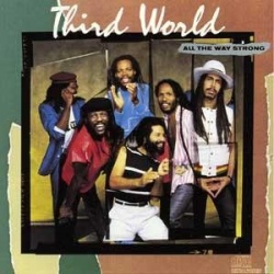 All the Way Strong - Third World | Album | AllMusic