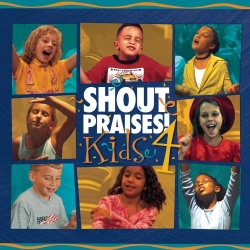 Shout Praises!: Kids, Vol. 4 - Various Artists... | AllMusic