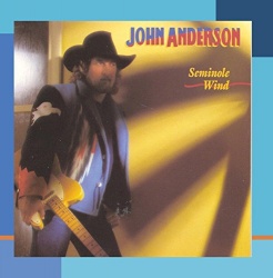 Seminole Wind - John Anderson | Album | AllMusic