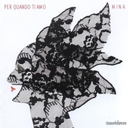 Mina - Per Quando ti Amo Album Reviews, Songs & More | AllMusic