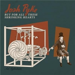 But for All These Shrinking Hearts - Josh Pyke | Album | Al