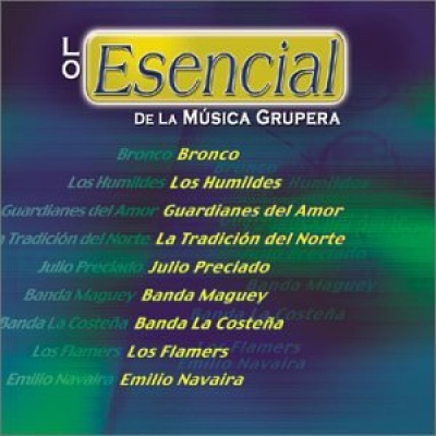 Lo Esencial de la Musica Grupera - Various Art... | AllMusic
