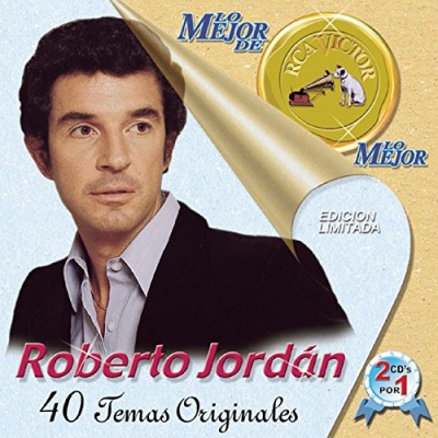 Roberto Jordan - Lo Mejor de lo Mejor Album Reviews, Songs & More ...