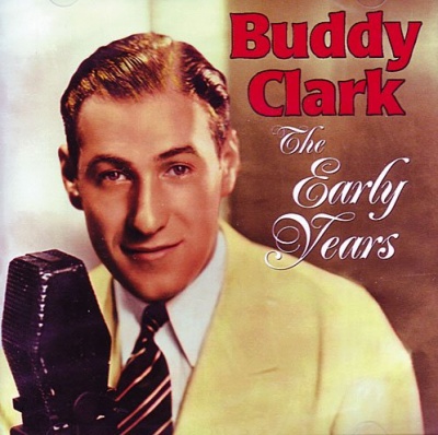 The Early Years - Buddy Clark | Album | AllMusic