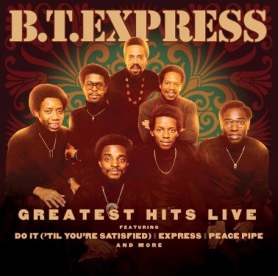 Greatest Hits Live - B.T. Express | Album | AllMusic