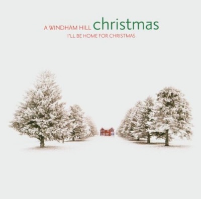 A Windham Hill Christmas: I'll Be Home for Chr... | AllMusic