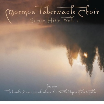 Super Hits: Mormon Tabernacle Choir, Vol. 1 - ... | AllMusic