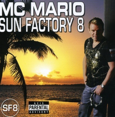 Sun Factory, Vol. 8 - MC Mario | Album | AllMusic