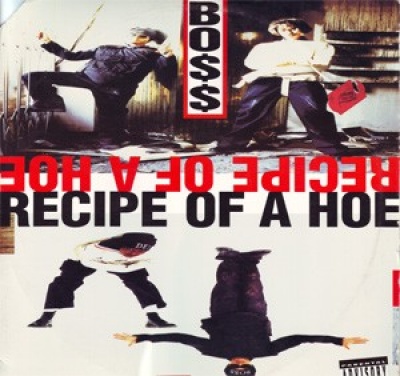 Recipe of a Hoe/Born Gangsta - Boss | Album | AllMusic