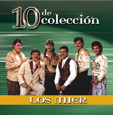 10 de Colleccion - Los Hermanos, Los Hermanos Mier, Los Mie