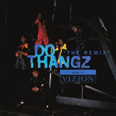 Do Thangz [6 Tracks] - Men of Vizion | Release Info | AllMusic