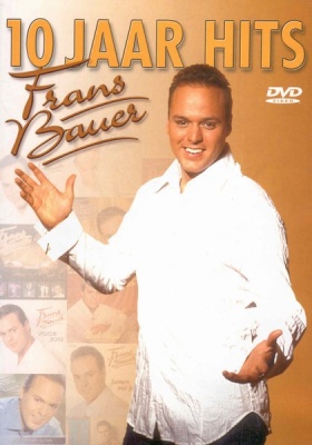10 Jaar Hits - Frans Bauer | Album | AllMusic