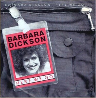 Here We Go - Barbara Dickson | Album | AllMusic