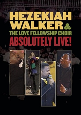 Absolutely Live - Hezekiah Walker | Album | AllMusic