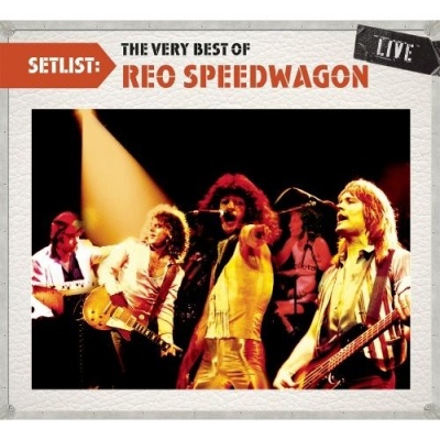 Setlist: The Very Best of REO Speedwagon Live ... | AllMusic