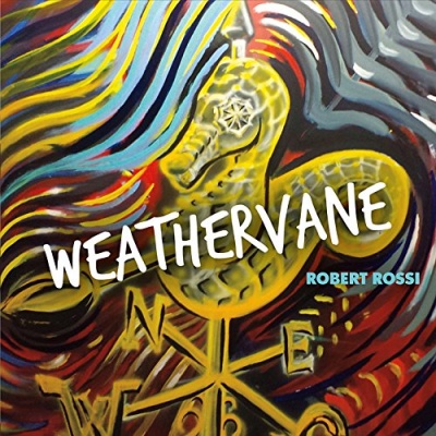 Weathervane - Robert Rossi | Album | AllMusic