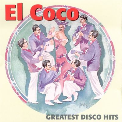 Greatest Disco Hits - El Coco | Album | AllMusic