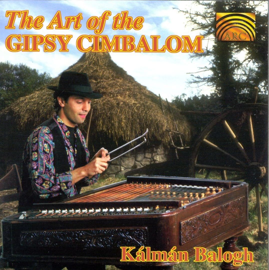 The Art of the Gipsy Cimbalom - Kálmán Balog... | AllMusic