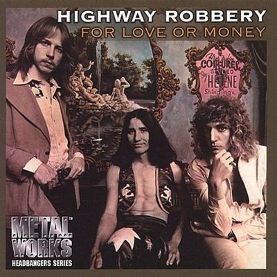 For Love or Money - Highway Robbery | Album | AllMusic