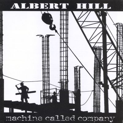 Machine Called Company - Albert Hill | Album | AllMusic