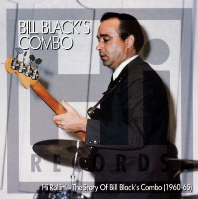 Hi Rollin': The Story of Bill Black - Bill Bla... | AllMusic