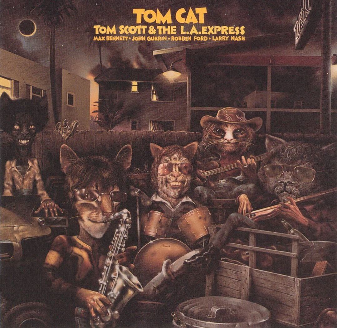 Tom Cat - Tom Scott & the L.A. Express | Album | AllMusic