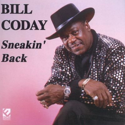 Sneakin' Back - Bill Coday | Album | AllMusic