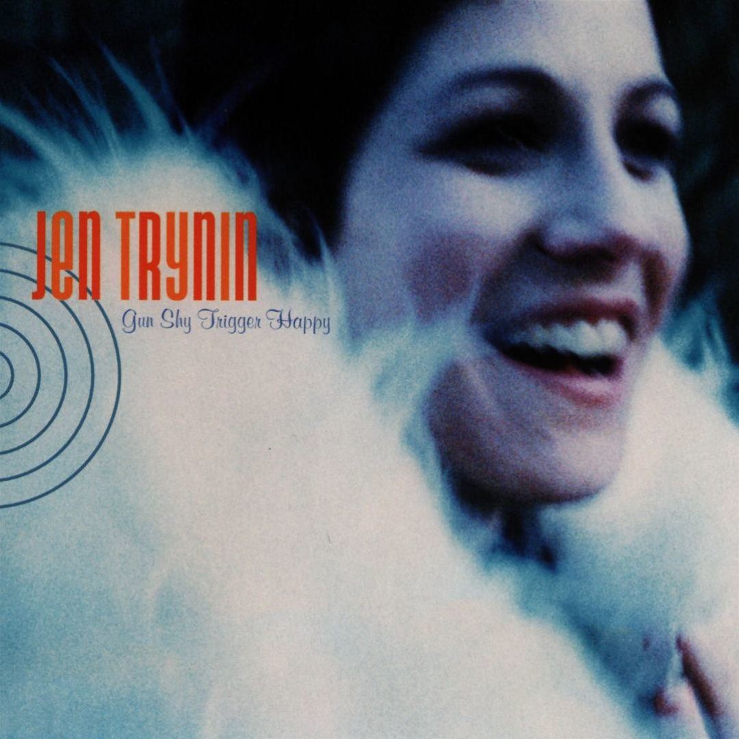 Gun Shy Trigger Happy - Jennifer Trynin | Album | AllMusic