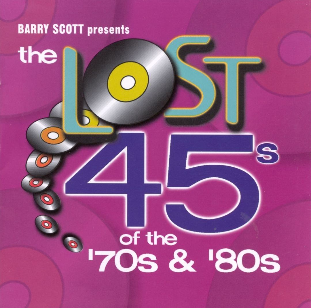 Barry Scott Presents: The Lost 45s of the '70s... | AllMusic