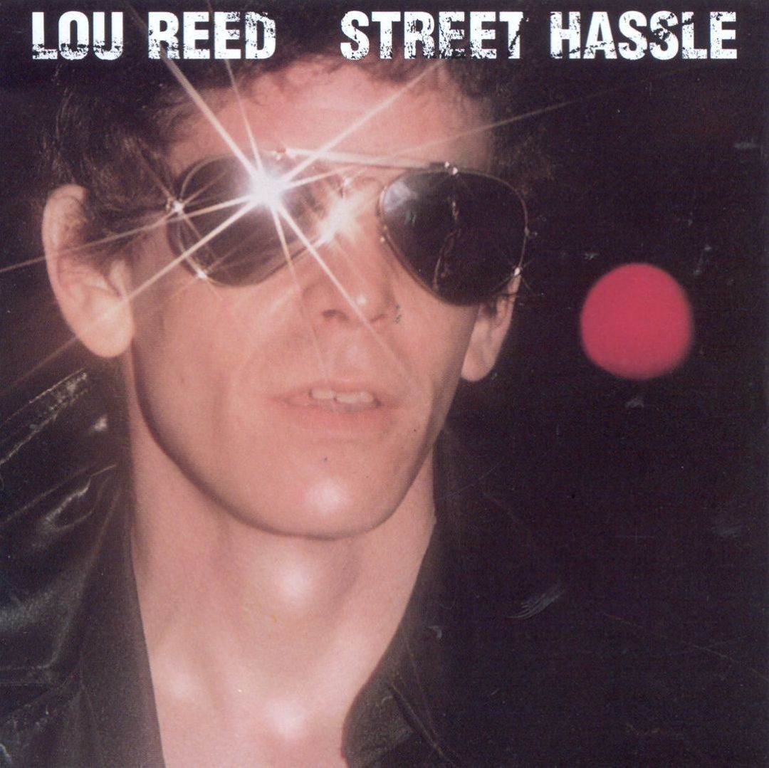 Street Hassle - Lou Reed | Album | AllMusic