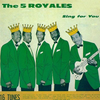 Five Royales Sing for You - The "5" Royales | ... | AllMusic