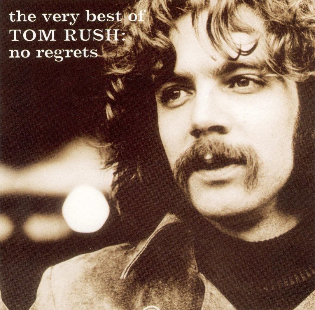 The Very Best of Tom Rush: No Regrets - Tom Ru... | AllMusic