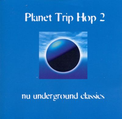 Planet Trip Hop, Vol. 2 - Various Artists | Album | AllMusic