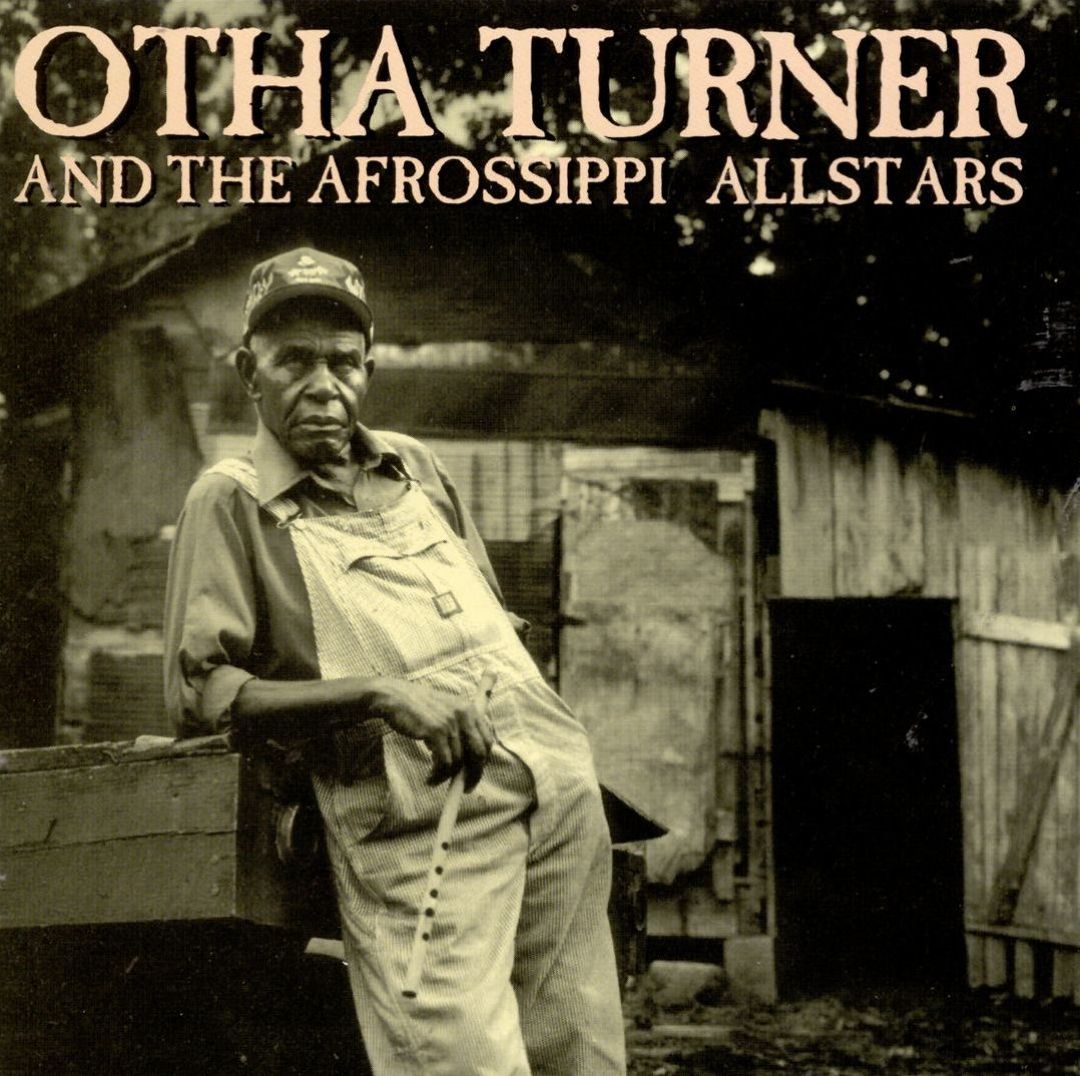 From Senegal to Senatobia - Otha Turner, Otha ... | AllMusic