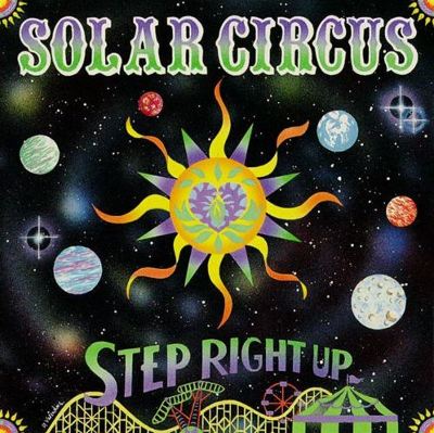 Step Right Up - Solar Circus | Album | AllMusic