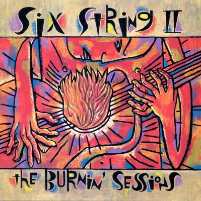 Six Strings II: The Burnin' Sessions - Various... | AllMusic