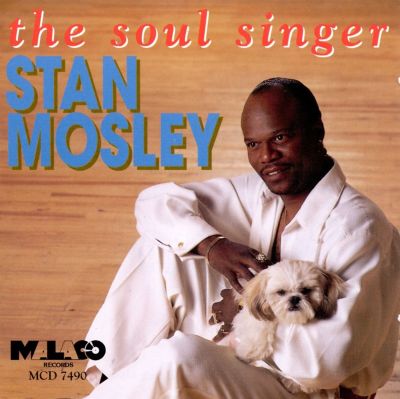 The Soul Singer - Stan Mosley | Album | AllMusic