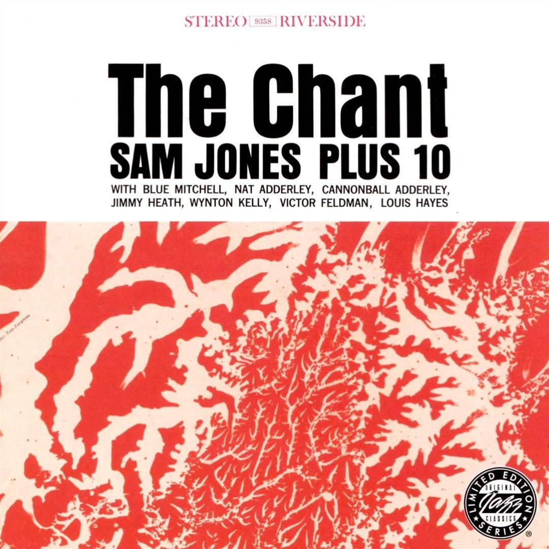 The Chant - Sam Jones, Sam Jones Plus 10 | Album | AllMusic