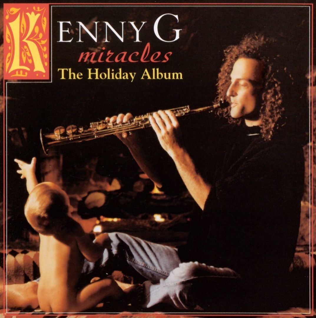 Miracles: The Holiday Album - Kenny G | Album | AllMusic