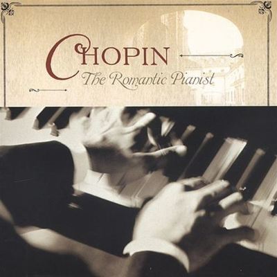 Chopin: The Romantic Pianist - Various Artists... | AllMusic