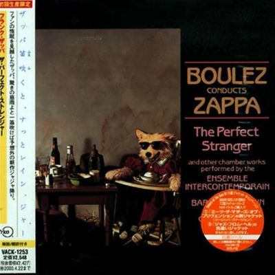 Boulez Conducts Zappa: The Perfect Stranger - ... | AllMusic
