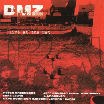 Live at the Rat: 1976-1993 - DMZ | Album | AllMusic