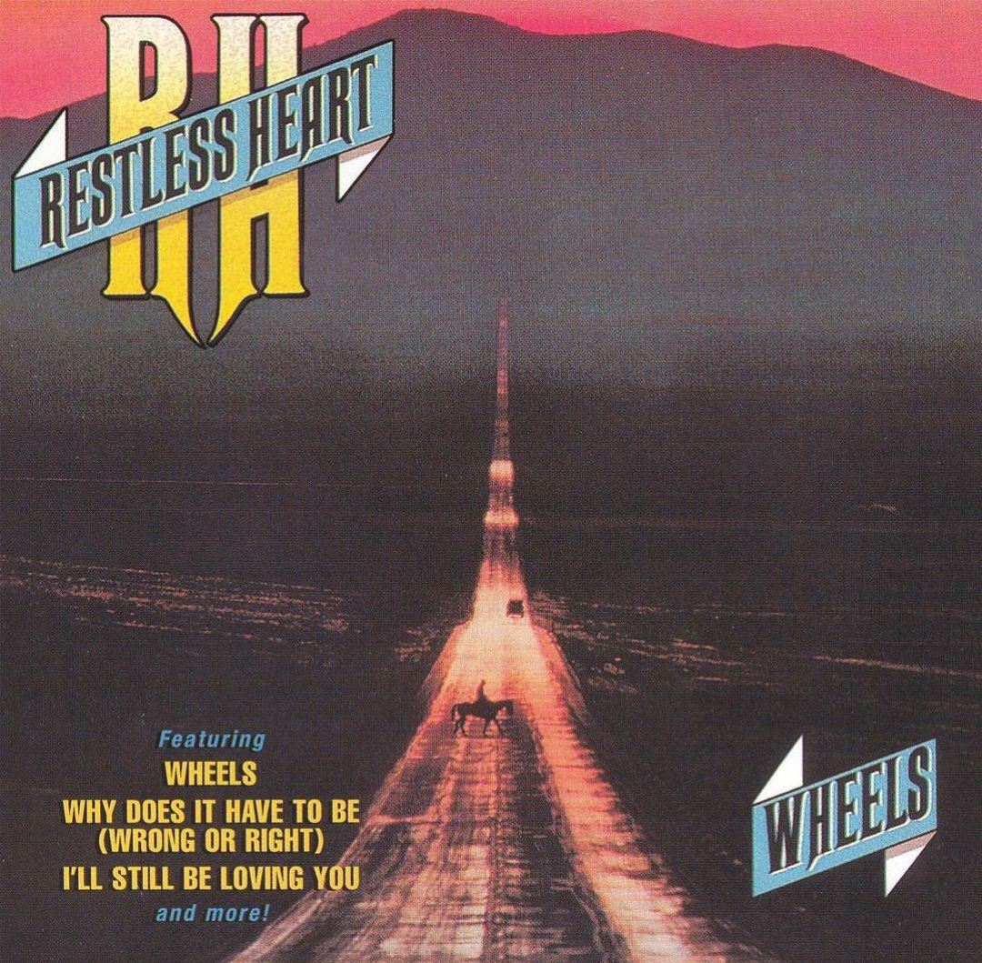 Wheels - Restless Heart | Album | AllMusic