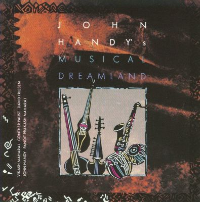 John Handy's Musical Dreamland - John Handy | ... | AllMusic