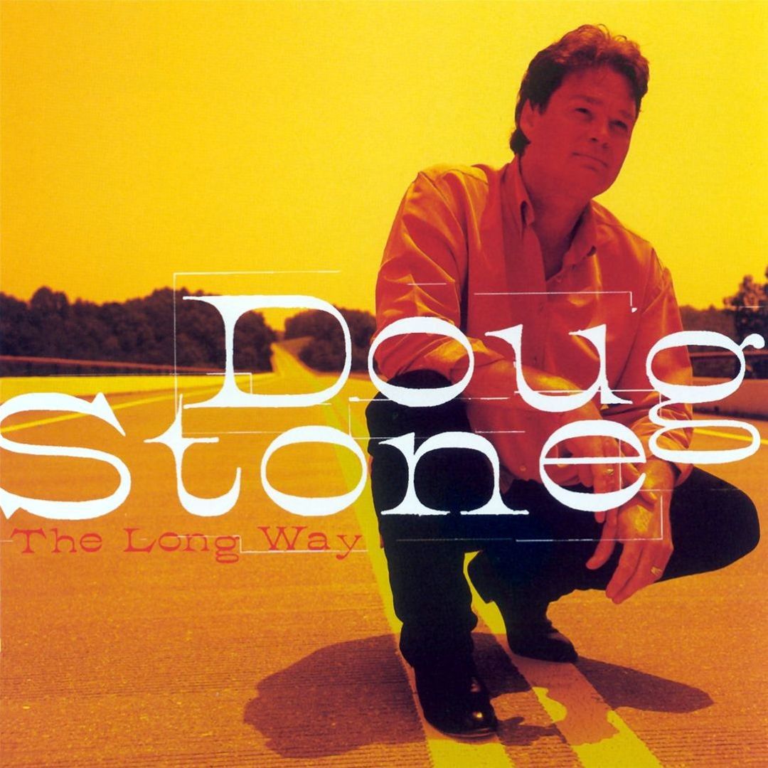 The Long Way - Doug Stone | Album | AllMusic